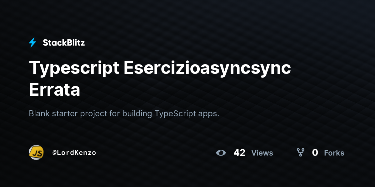 Typescript Esercizioasyncsync Errata - StackBlitz