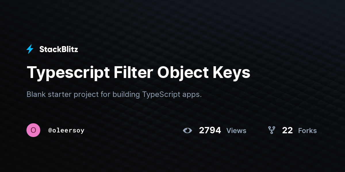 Typescript Filter Object Keys - StackBlitz