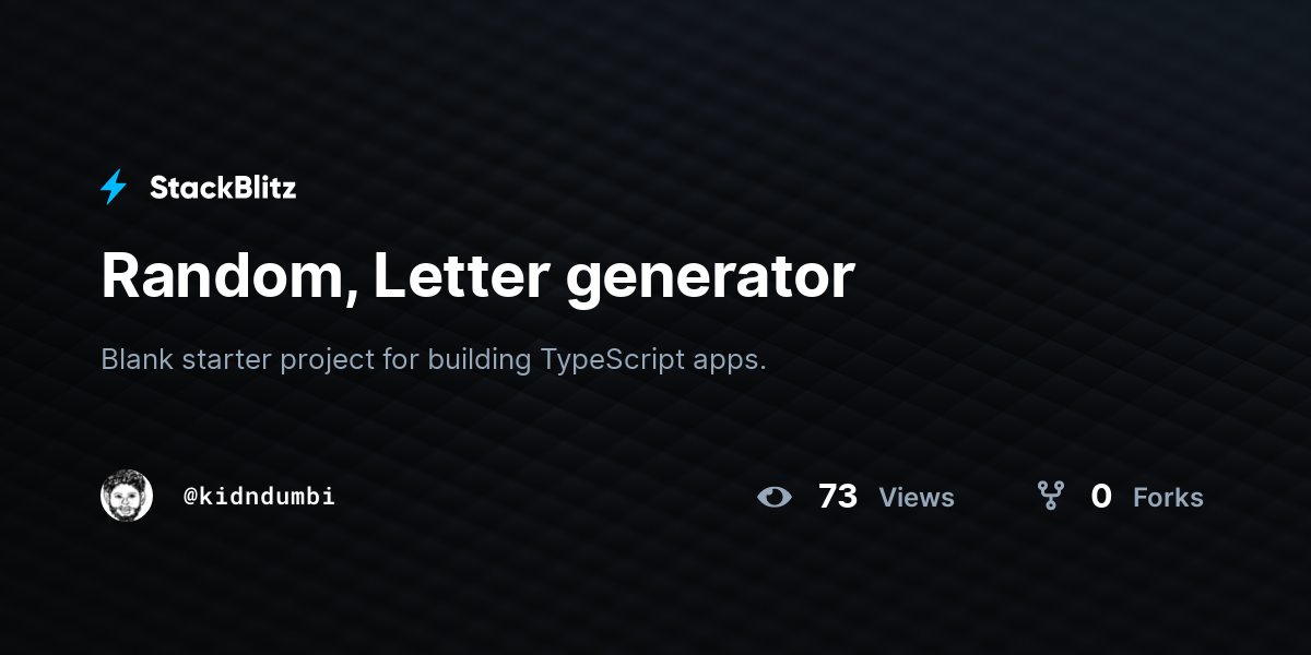 Random, Letter generator - StackBlitz