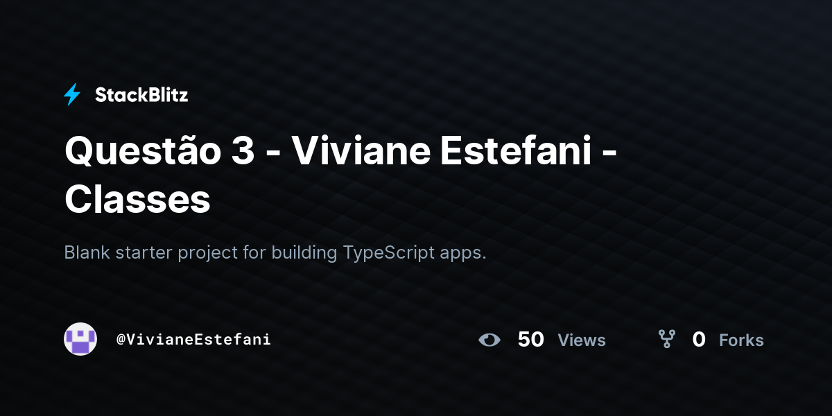 Questão 3 - Viviane Estefani - Classes - StackBlitz