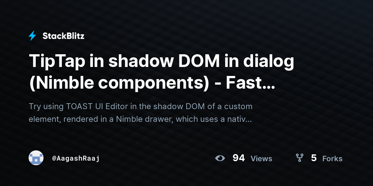 TipTap in shadow DOM in dialog (Nimble components) - Fast foundation - StackBlitz