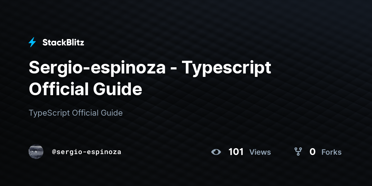 Sergio-espinoza - Typescript Official Guide - StackBlitz