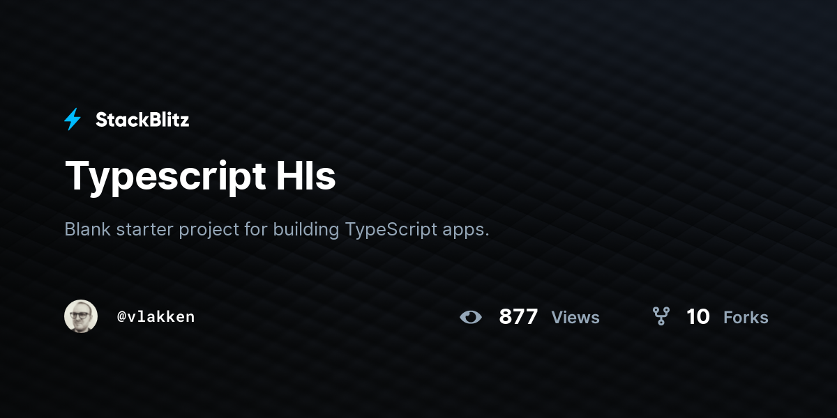 Typescript Hls - StackBlitz Typescript Hls - StackBlitz