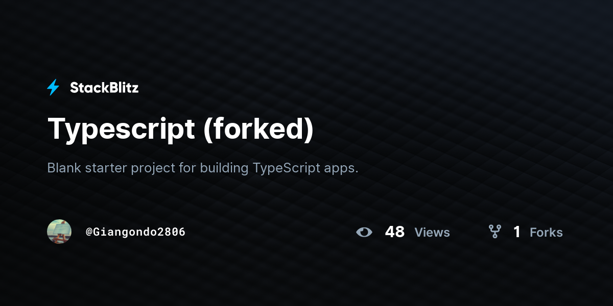 Typescript Forked Stackblitz