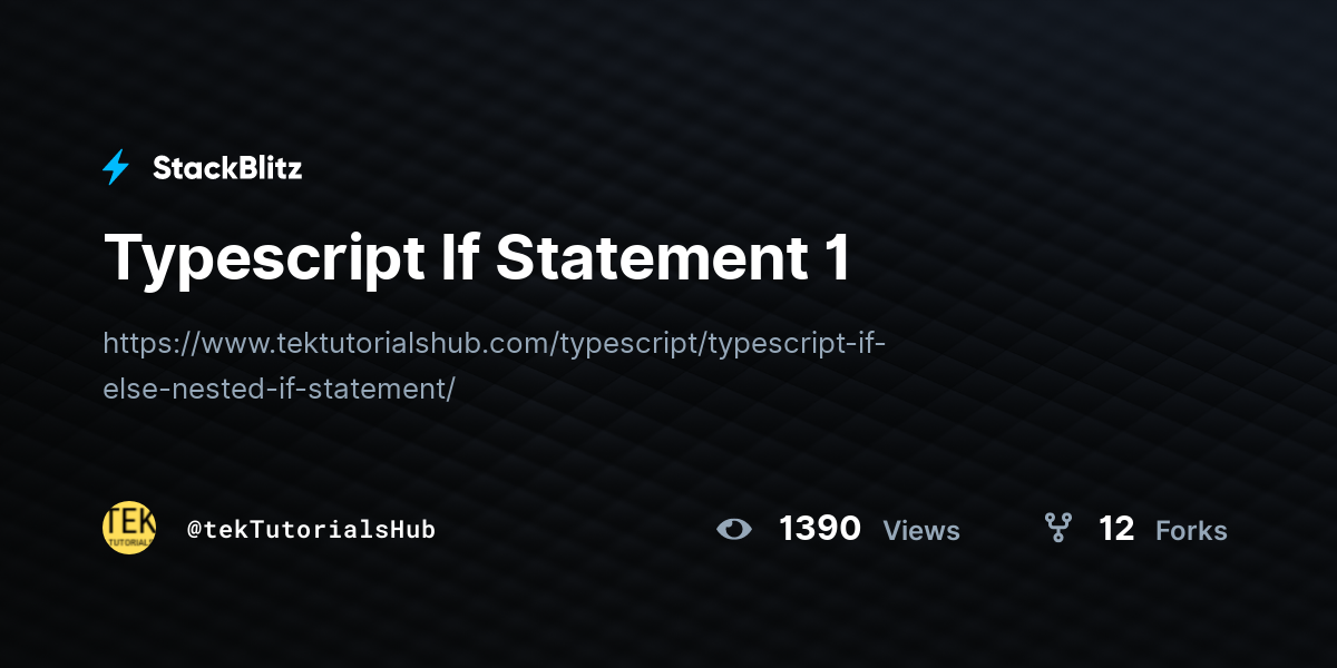 Typescript If Statement 1 - StackBlitz