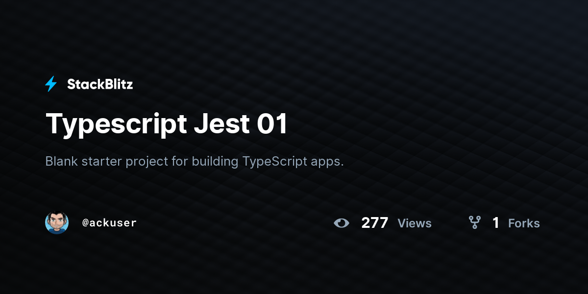 Typescript Jest 01 - StackBlitz Typescript Jest 01 - StackBlitz