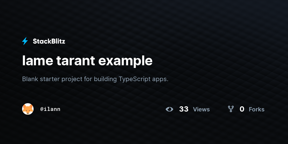 lame tarant example - StackBlitz