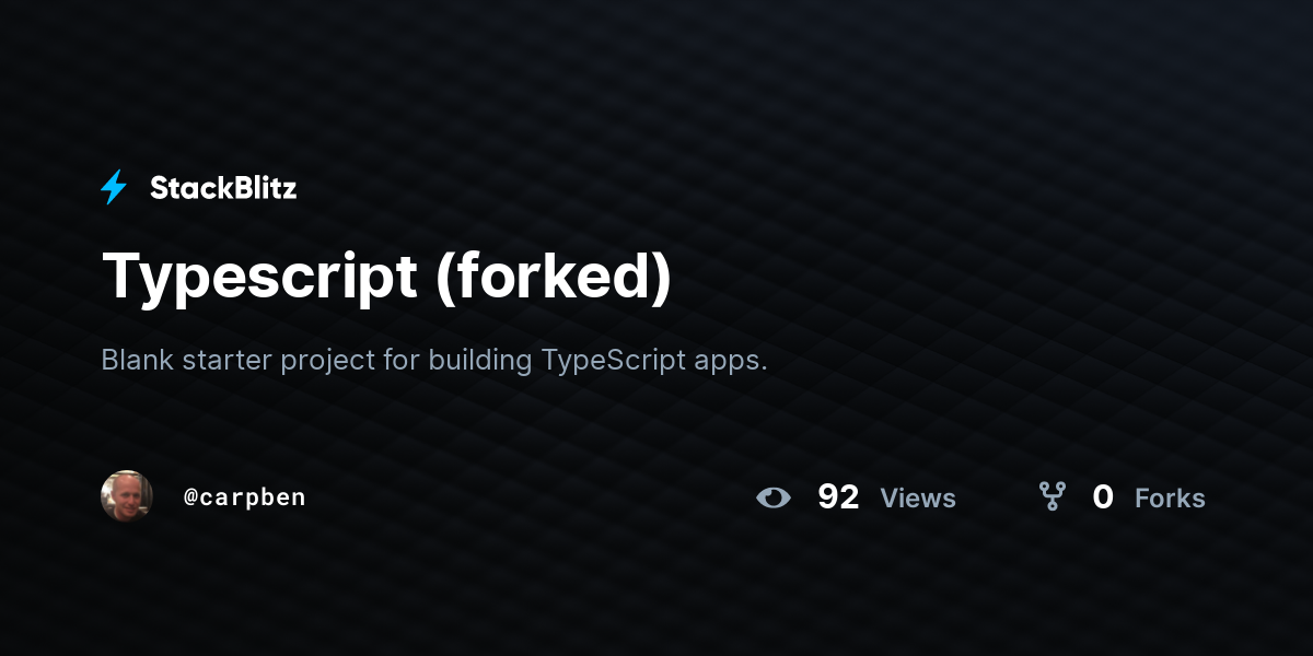 Typescript (forked) - StackBlitz Typescript (forked) - StackBlitz