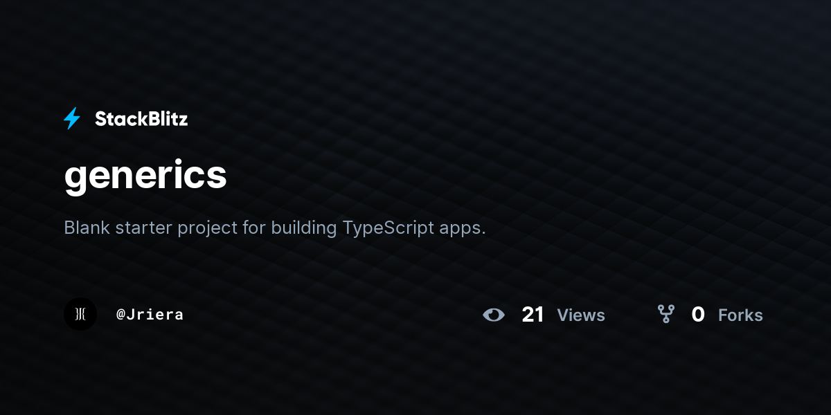 generics - StackBlitz generics - StackBlitz