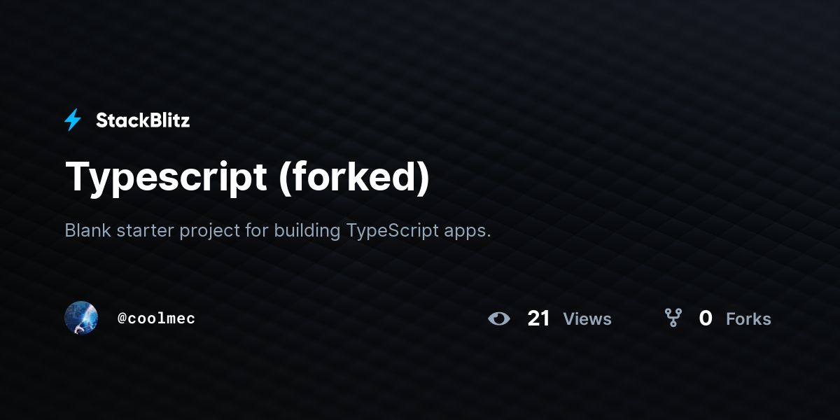 Typescript (forked) - StackBlitz