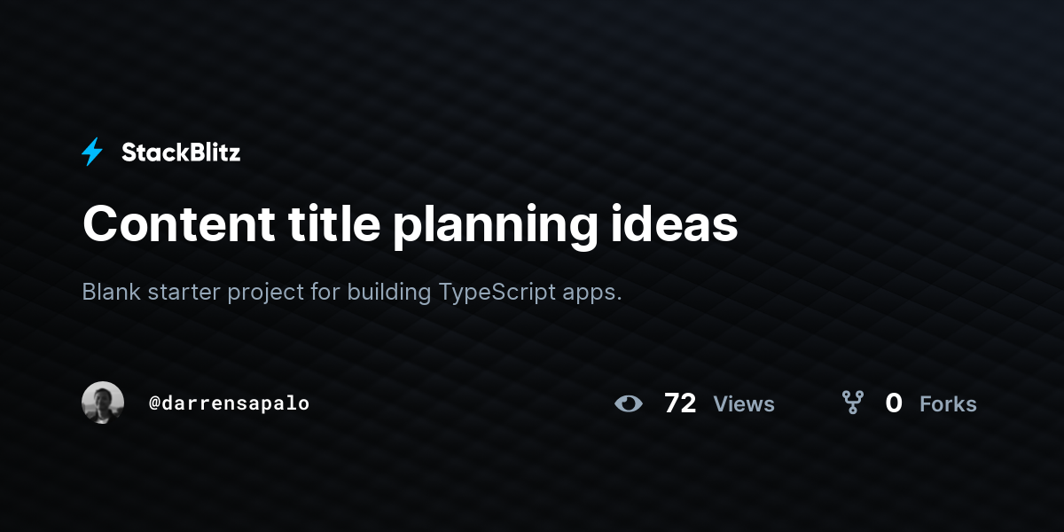 Content title planning ideas - StackBlitz