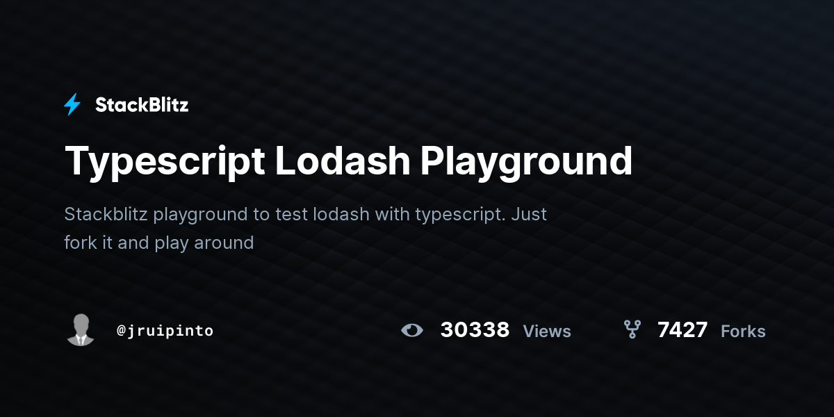 Typescript Lodash Playground - StackBlitz