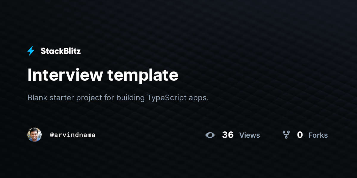 Interview template - StackBlitz