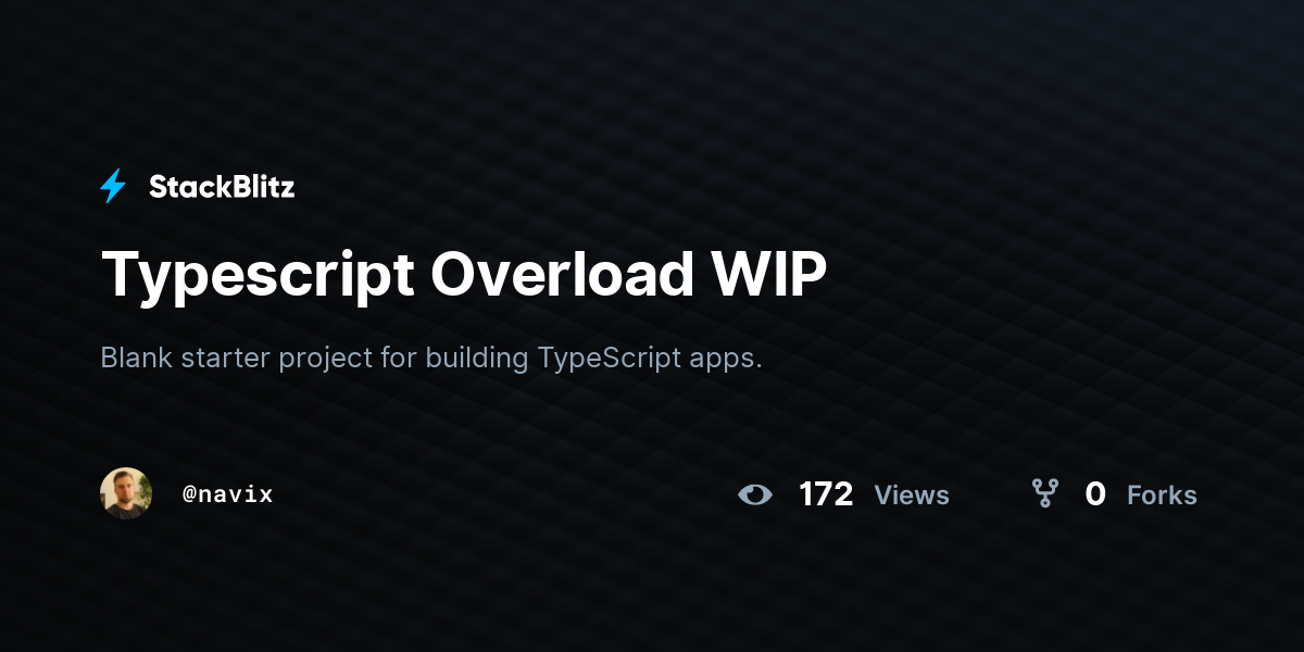 Typescript Overload WIP - StackBlitz