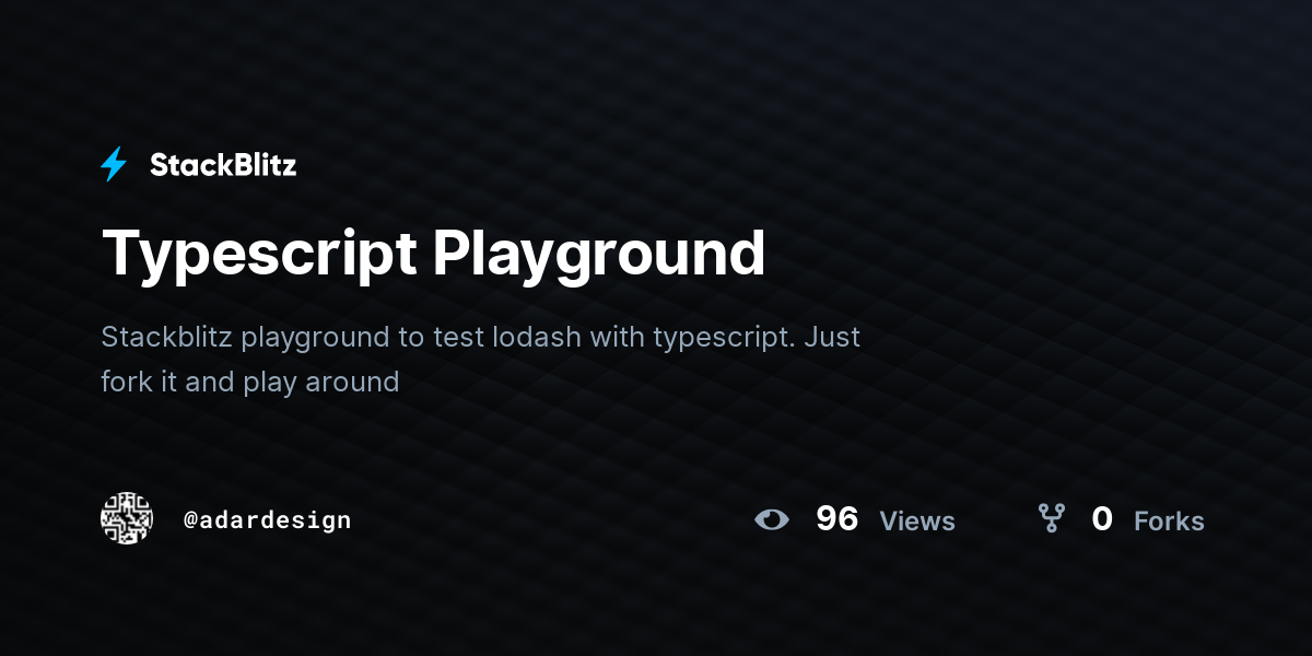 Typescript Playground - StackBlitz