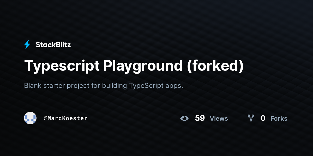 Typescript Playground (forked) - StackBlitz Typescript Playground (forked) - StackBlitz