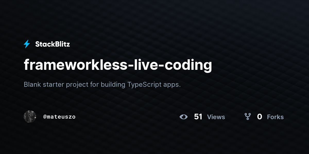 frameworkless-live-coding - StackBlitz frameworkless-live-coding - StackBlitz