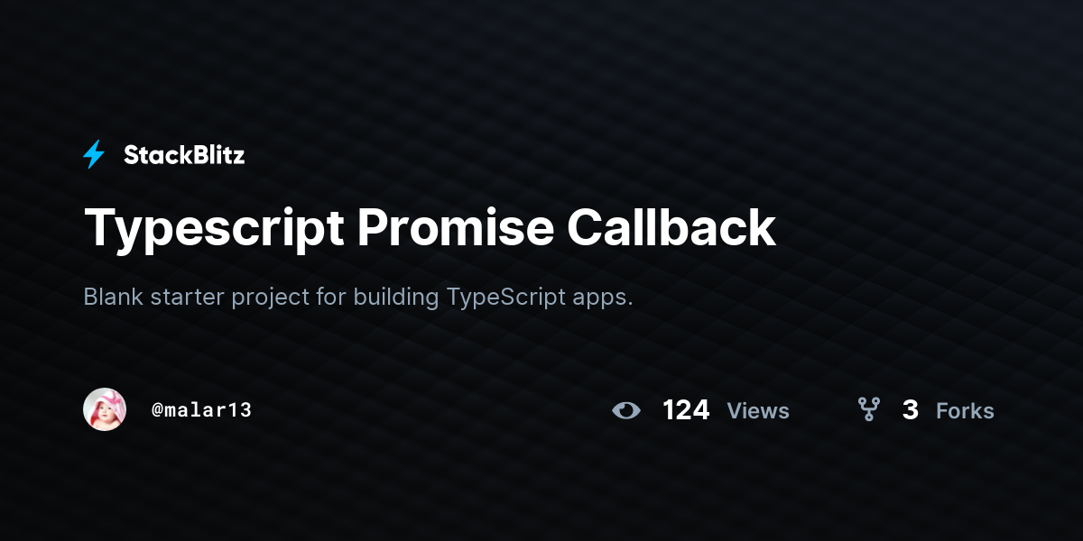 Typescript Promise Callback StackBlitz