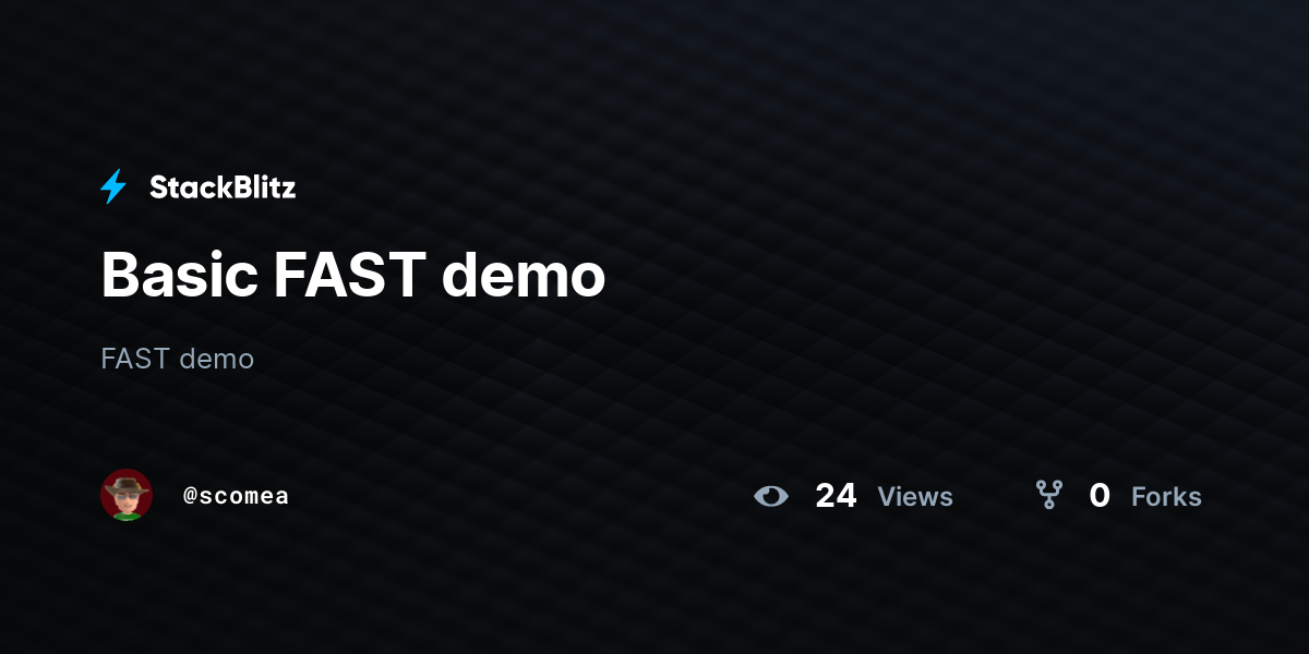 Basic FAST demo - StackBlitz