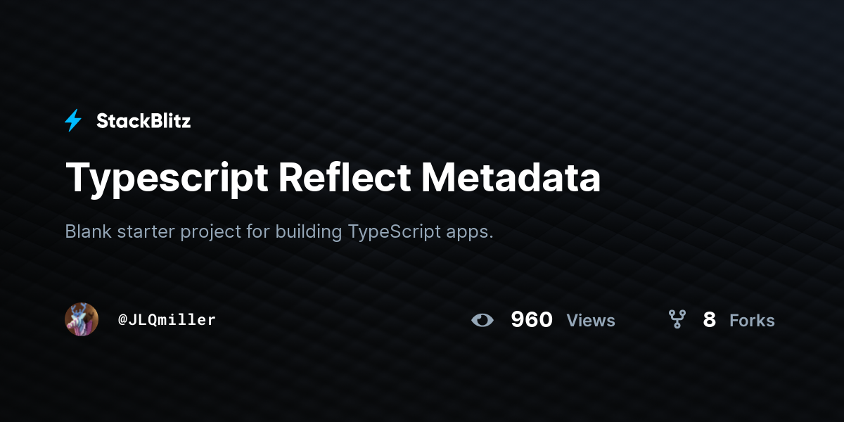 Typescript Reflect Metadata - StackBlitz