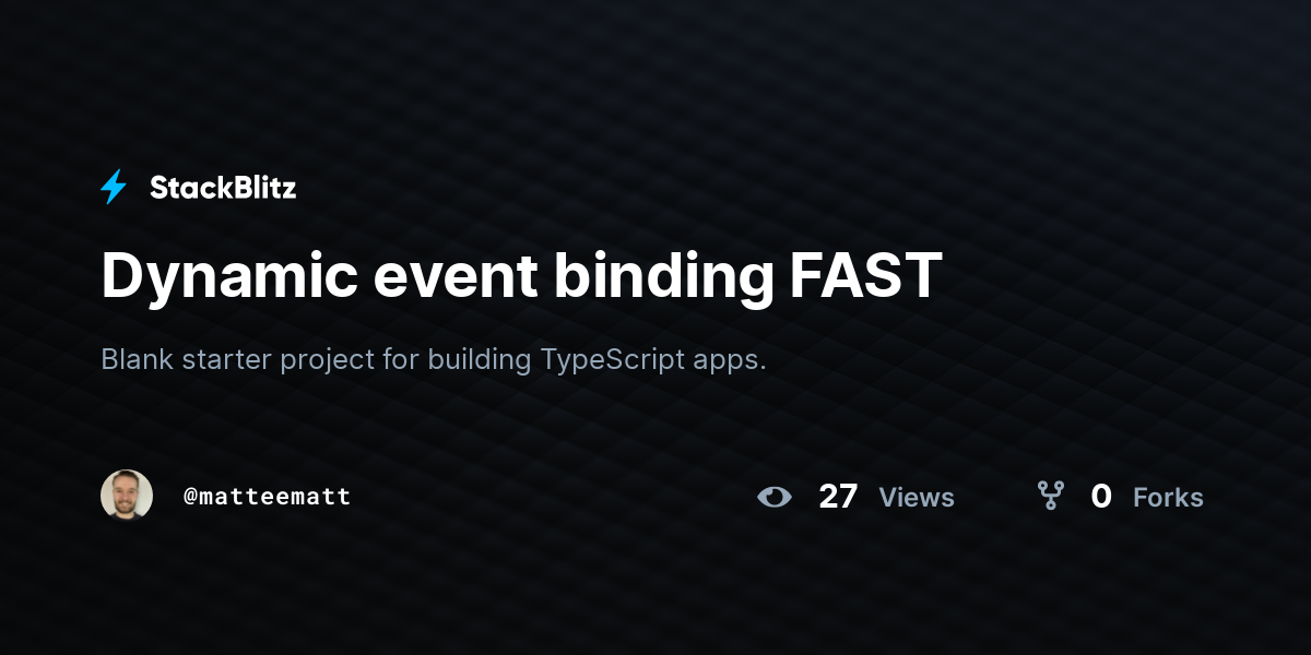 Dynamic event binding FAST - StackBlitz Dynamic event binding FAST - StackBlitz