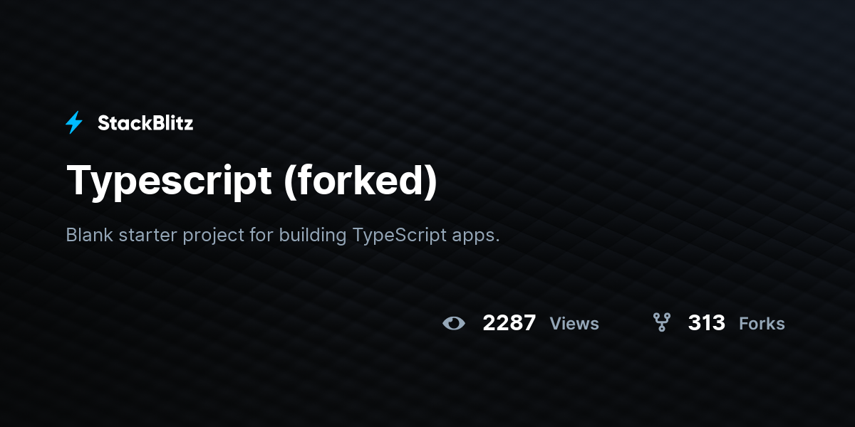 Typescript (forked) - StackBlitz