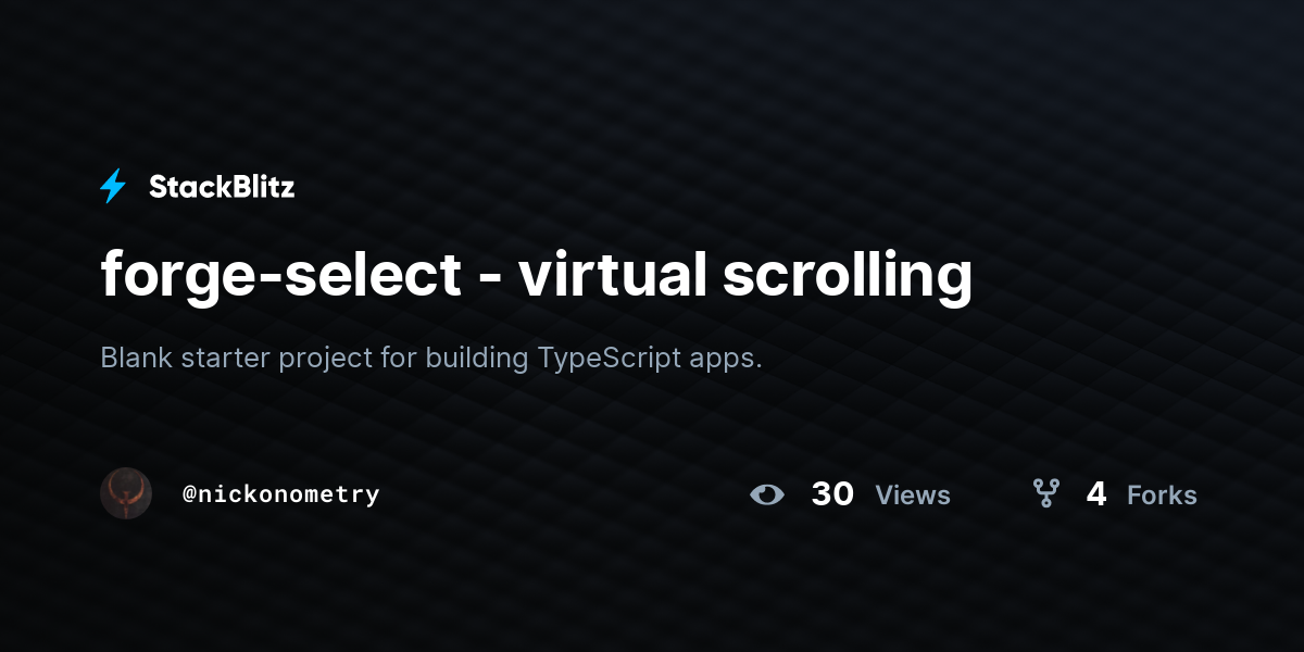 forge-select - virtual scrolling - StackBlitz
