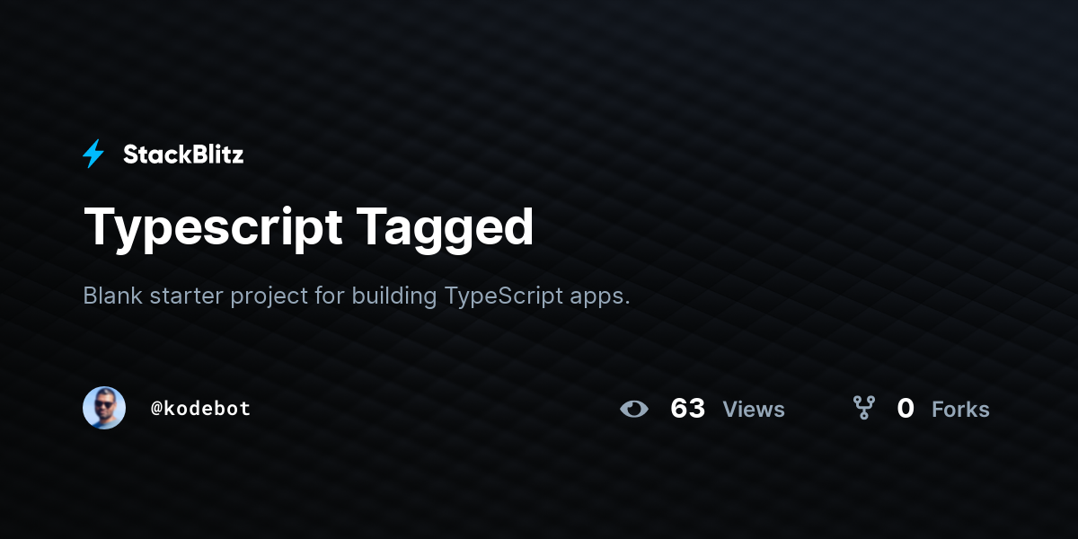 Typescript Tagged - StackBlitz