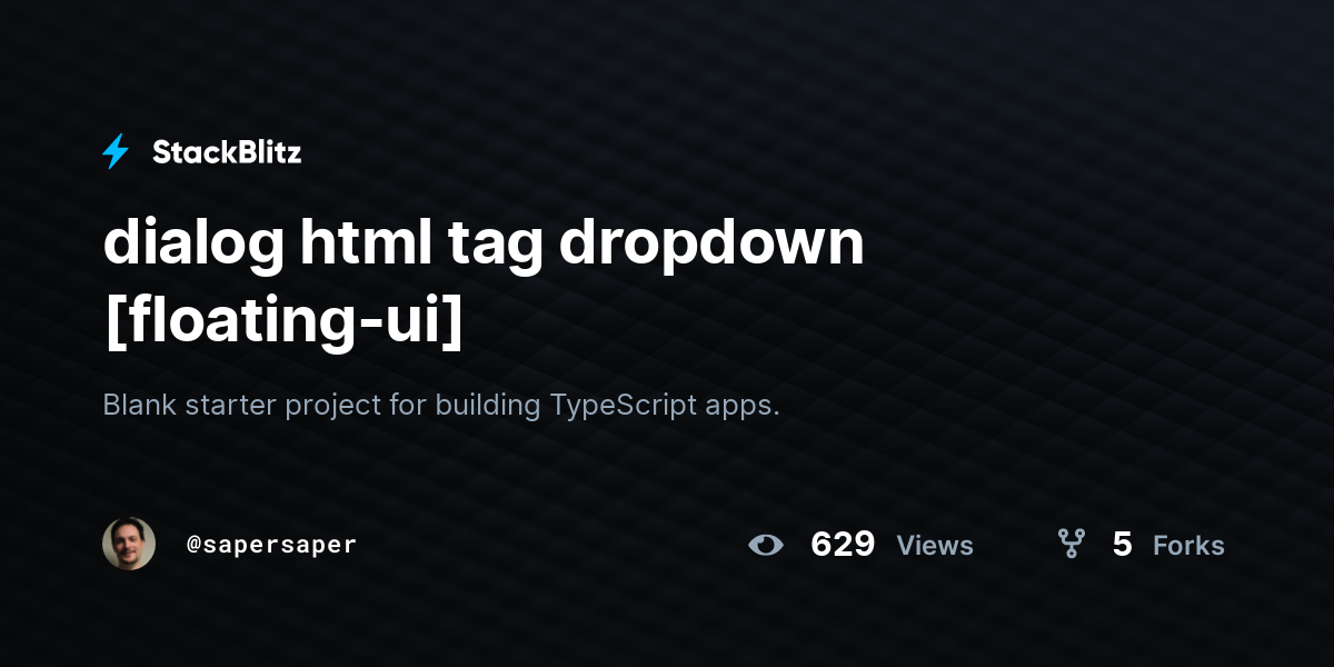 dialog html tag dropdown [floating-ui] - StackBlitz