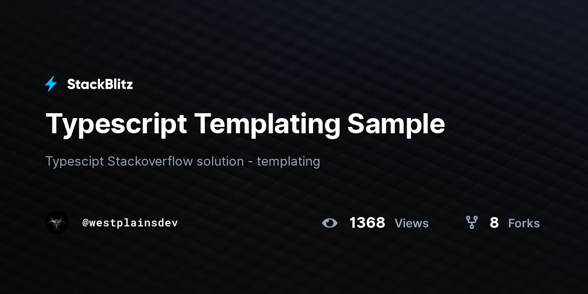 Typescript Templating Sample - StackBlitz