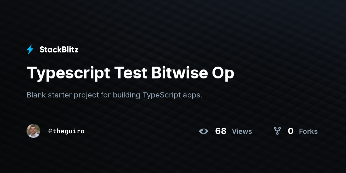 Typescript Test Bitwise Op - StackBlitz Typescript Test Bitwise Op - StackBlitz