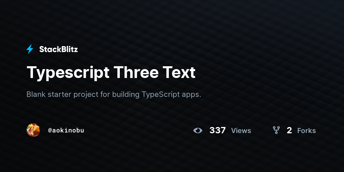 Typescript Three Text - StackBlitz