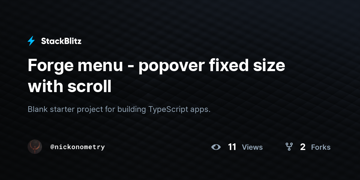 Forge menu - popover fixed size with scroll - StackBlitz