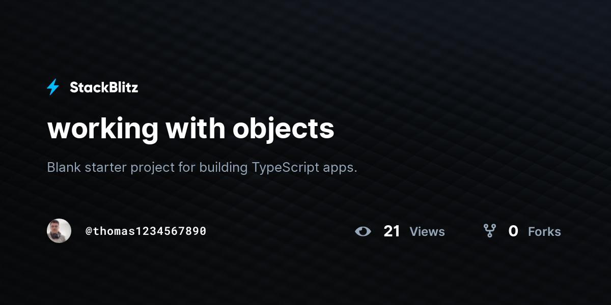 working with objects - StackBlitz working with objects - StackBlitz