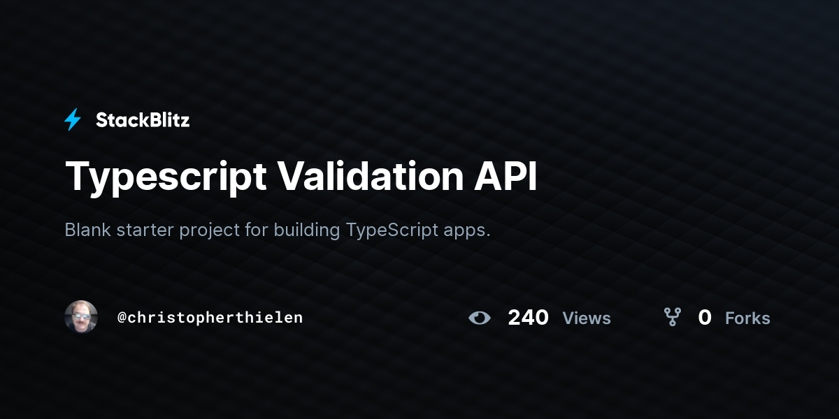 Typescript Validation API - StackBlitz
