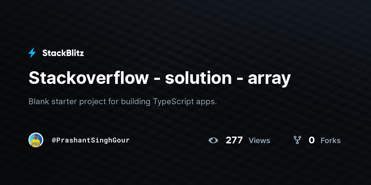Stackoverflow - solution - array - StackBlitz