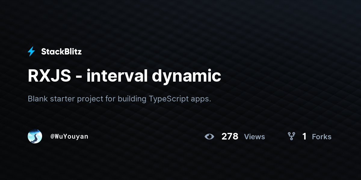 RXJS - interval dynamic - StackBlitz