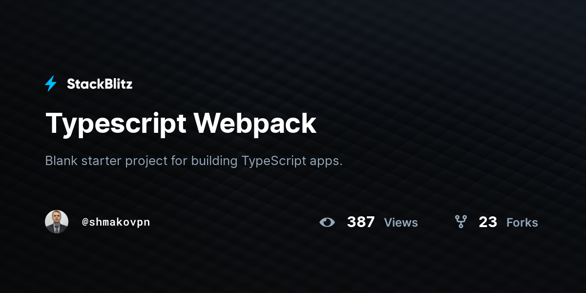 Typescript Webpack - StackBlitz Typescript Webpack - StackBlitz