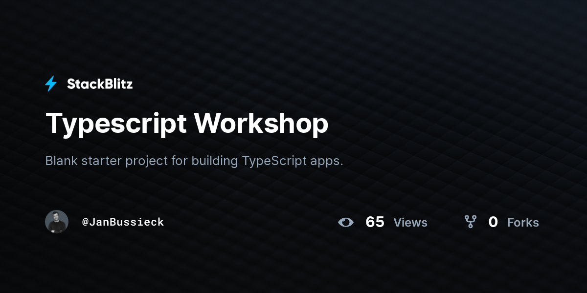 Typescript Workshop - StackBlitz Typescript Workshop - StackBlitz
