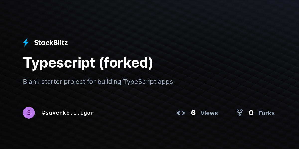 Typescript (forked) - StackBlitz