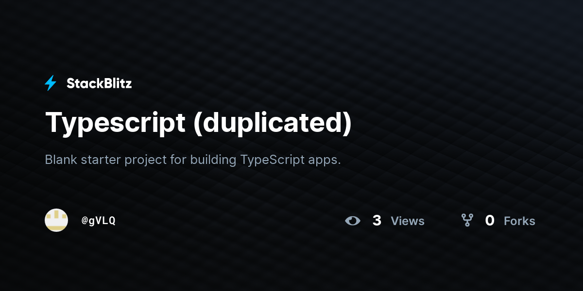 Typescript (duplicated) - StackBlitz