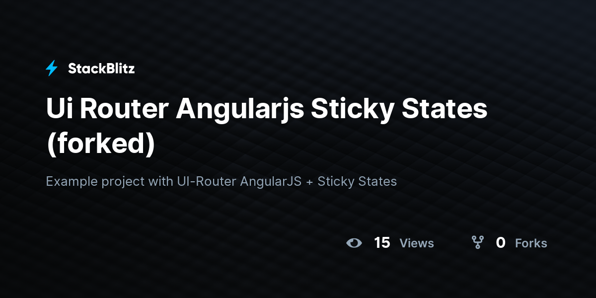 Ui Router Angularjs Sticky States (forked) - StackBlitz