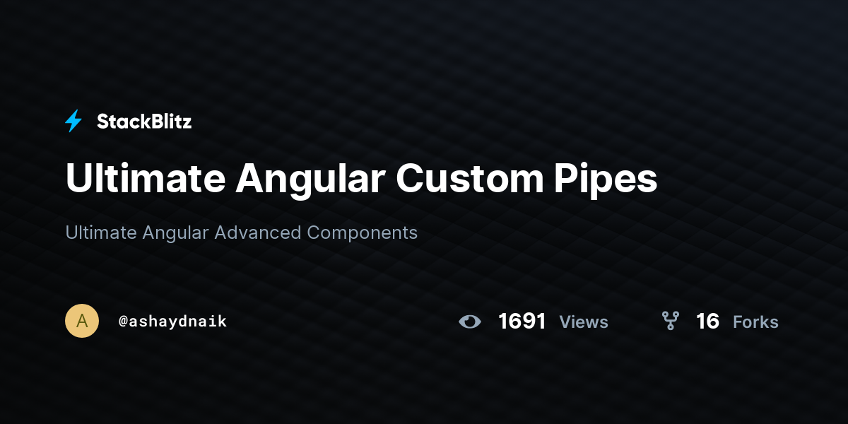 Ultimate Angular Custom Pipes - StackBlitz