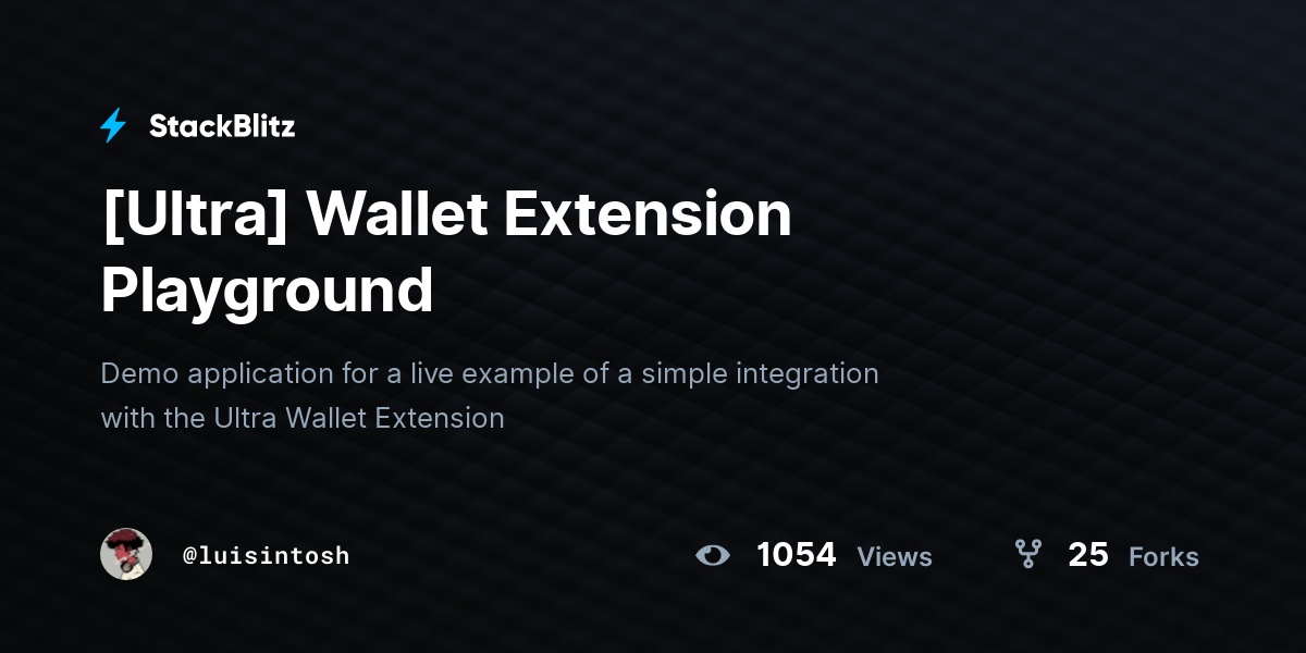 [Ultra] Wallet Extension Playground - StackBlitz
