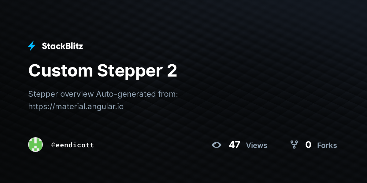 Custom Stepper 2 - StackBlitz