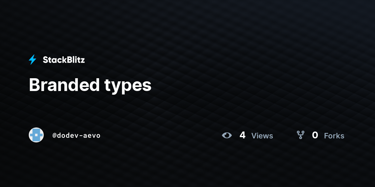 Branded Types Stackblitz