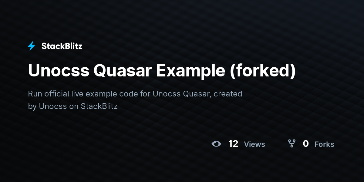 Unocss Quasar Example (forked) - StackBlitz