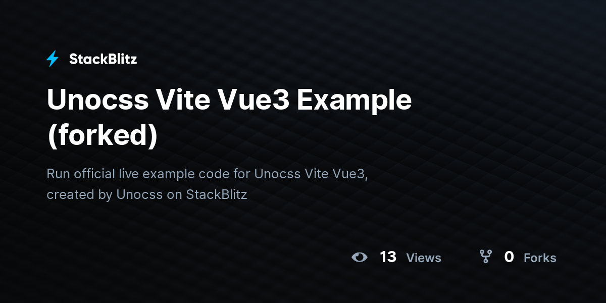 Unocss Vite Vue3 Example (forked) - StackBlitz Unocss Vite Vue3 Example (forked) - StackBlitz