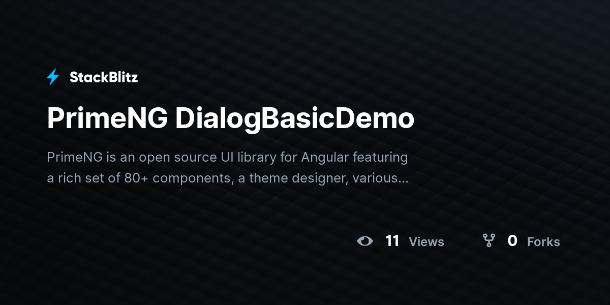 PrimeNG DialogBasicDemo - StackBlitz