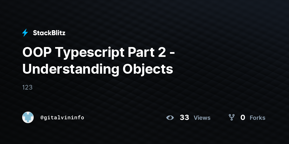 OOP Typescript Part 2 - Understanding Objects - StackBlitz